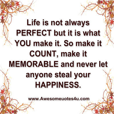 Awesomequotes4u.com: Life Is Not Always Perfect