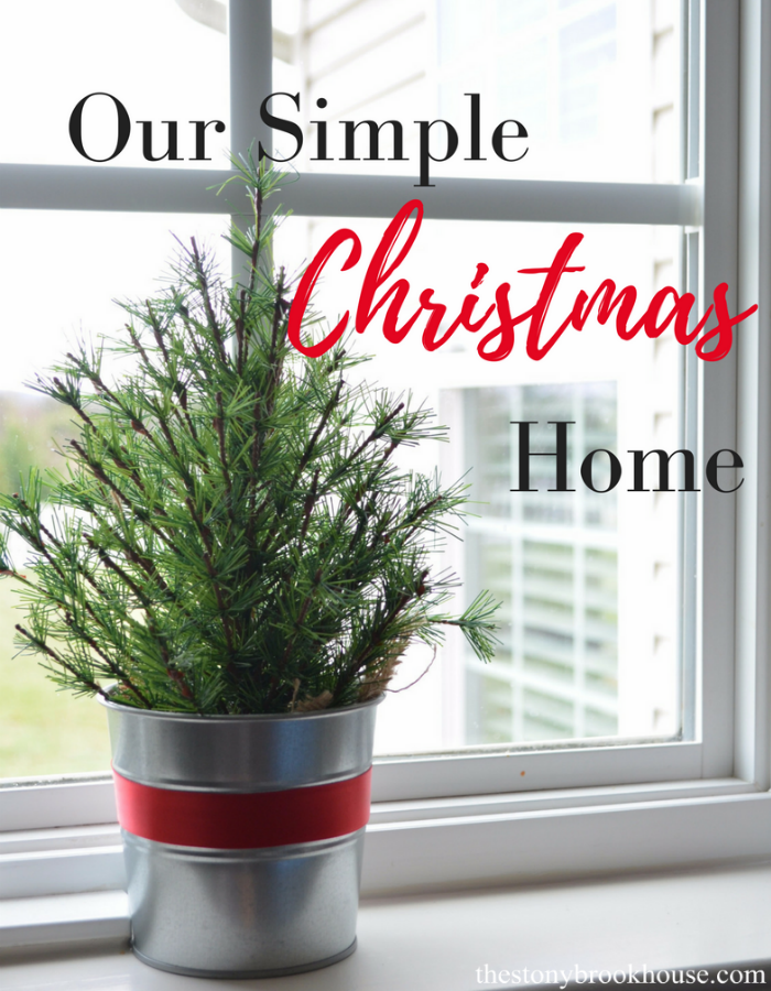 Our Simple Christmas Home | The Stonybrook House