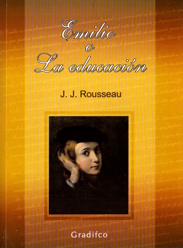 Rousseau, Jean Jacques - EMILIO o LA EDUCACIÓN