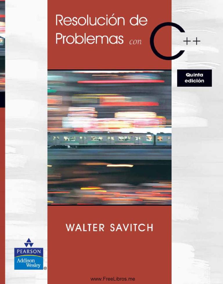 Resolución de problemas con C++, 5ta Edición – Walter Savitch | Free Libros