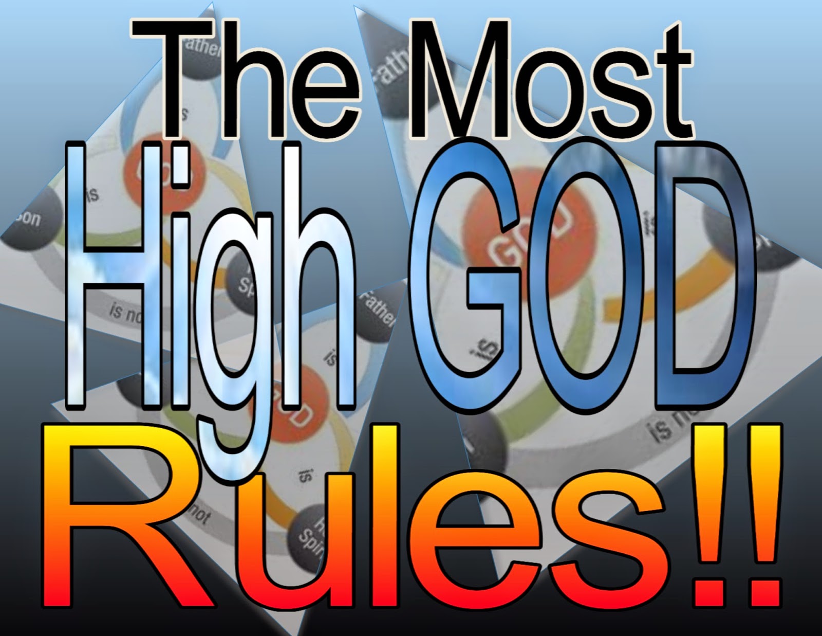 MaxEvangel: The Most High God Rules!!
