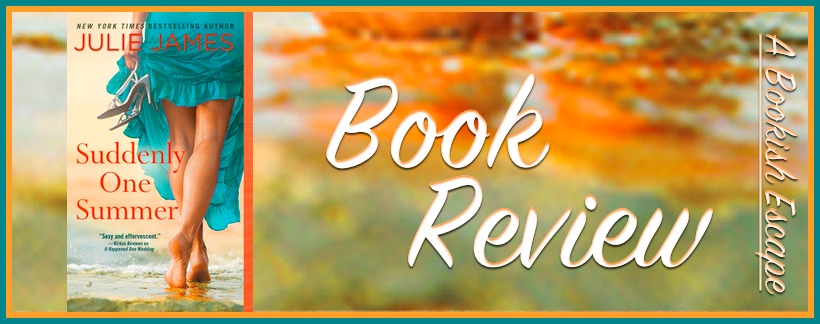 A Bookish Escape: Book Review : Suddenly One Summer by Julie James
