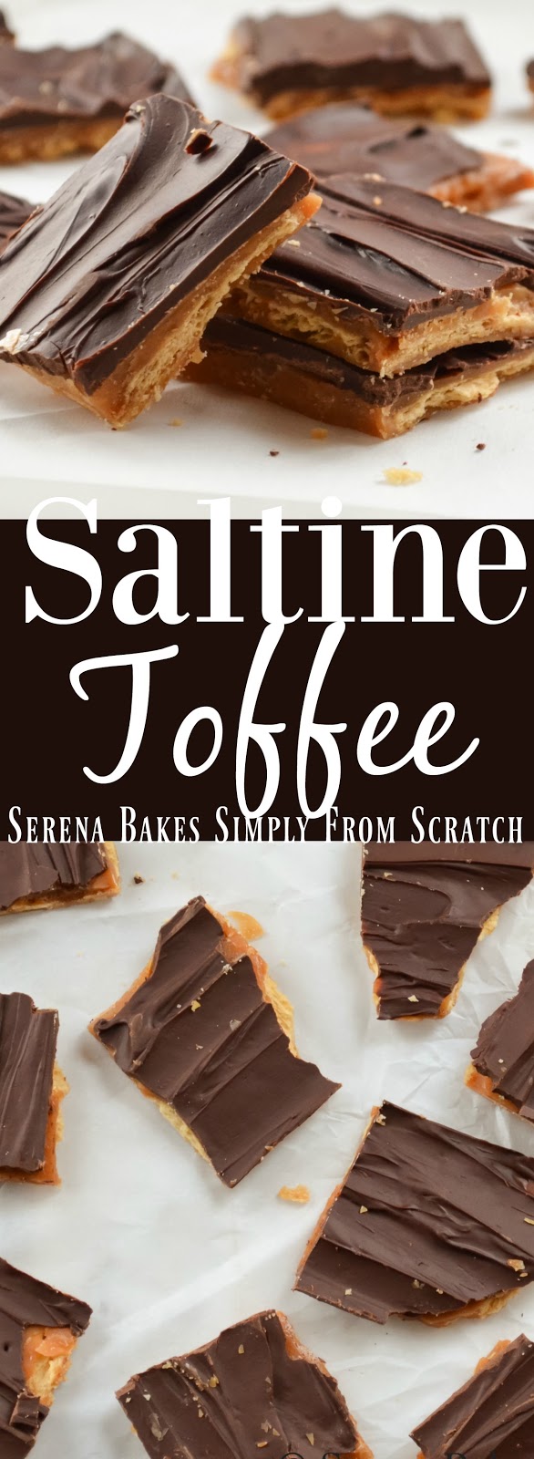 Saltine Toffee | Serena Bakes Simply From Scratch