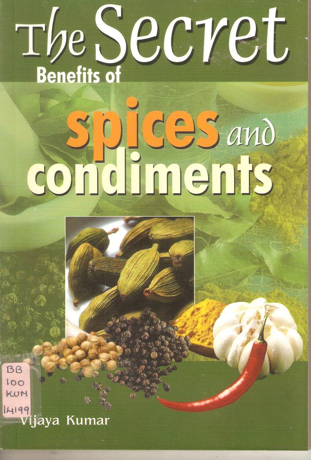 Health Information Guide- HELP: The Secret Benefits of Spices and ...