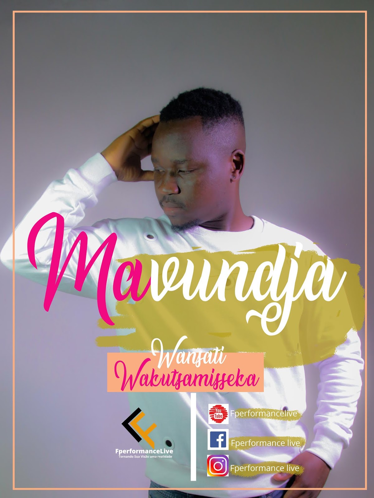 Mavundja-Wansati Wakutsamisseka ( Prod By Fperformancelive)