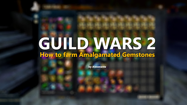 [GW2] Guild Wars 2 - How to farm Amalgamated Gemstones by Alesonante ...