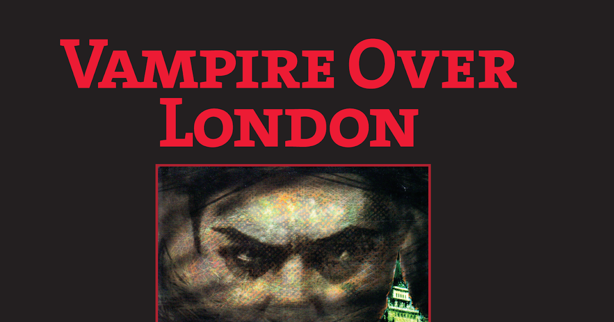Plan 9 Crunch: All About Cult Films: Review: Vampire Over London: Bela ...
