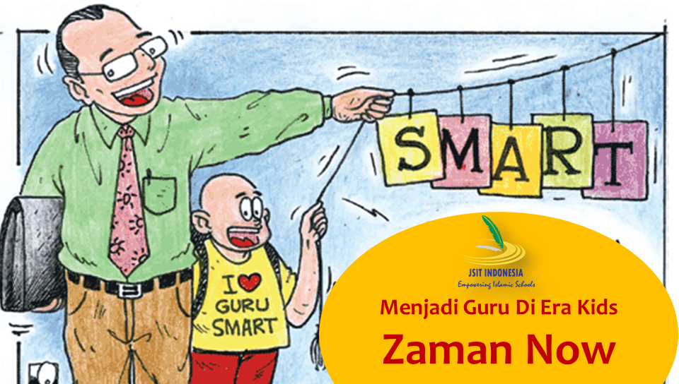 Menjadi Guru di Era Kids Zaman Now - Guru GO!