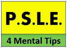 How To Prepare For PSLE: How To Prepare For PSLE Mental Tips