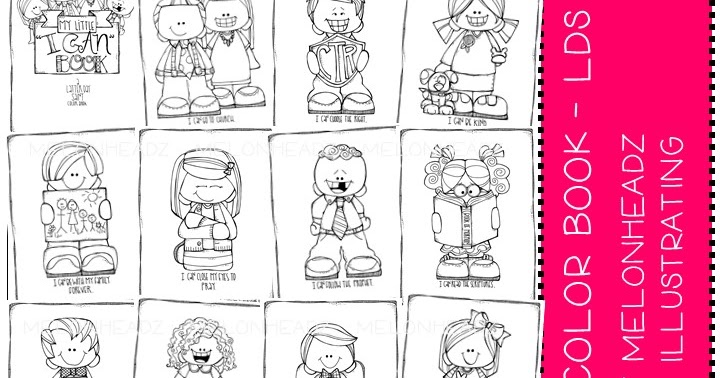 Melonheadz LDS illustrating: LDS color book - printable - "I Can" just ...