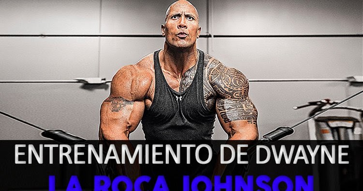 Cómo hacer el entrenamiento de Dwayne Johnson "La Roca" - El Cómo de ...