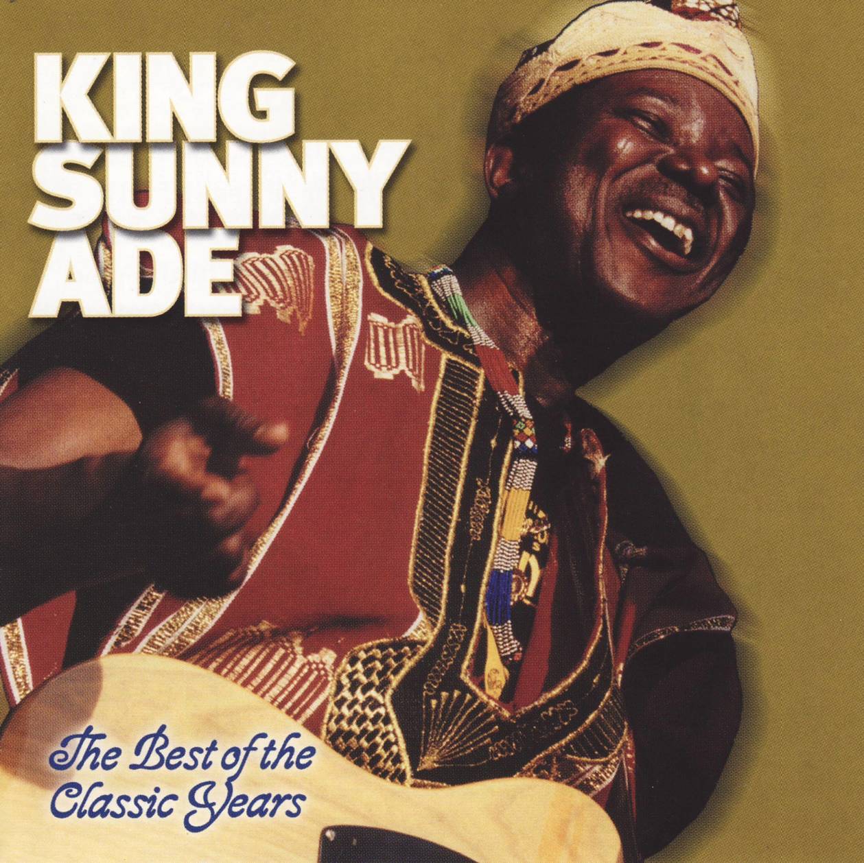 The Curtain With: King Sunny Adé - Best of the Classic Years (1974/2003 ...