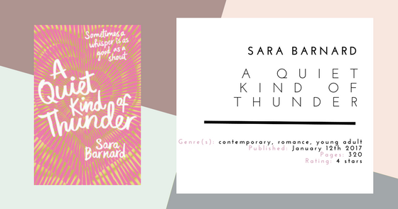 Bookmarks and Blogging: A Quiet Kind of Thunder by Sara Barnard
