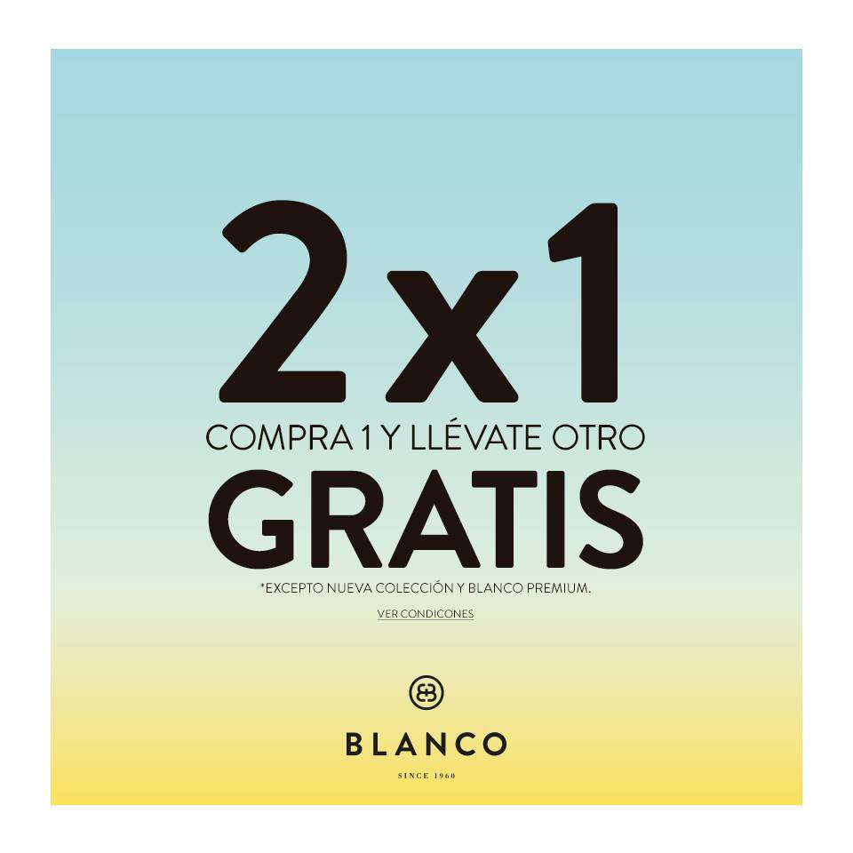 me gusta ahorrar: 2 x 1 en BLANCO compra 1 y llevate otro