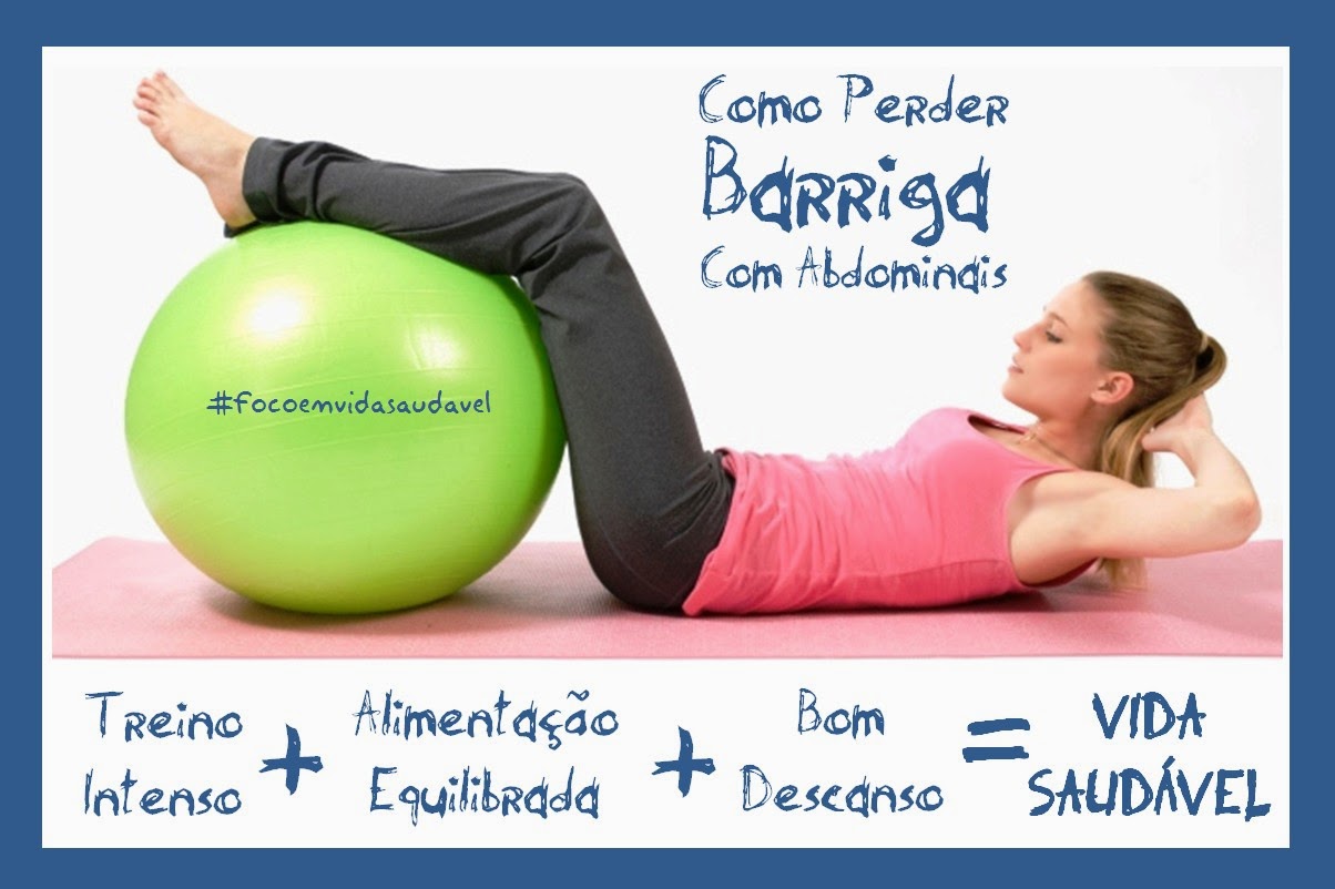 Foco em Vida Saudavel: Como Perder Barriga Com Abdominais