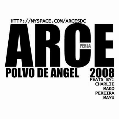 Rap Music: Arce Polvo de angel.