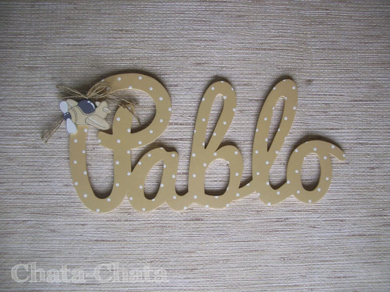 Chata-chata. Decoración infantil: LETRAS PARA PABLO