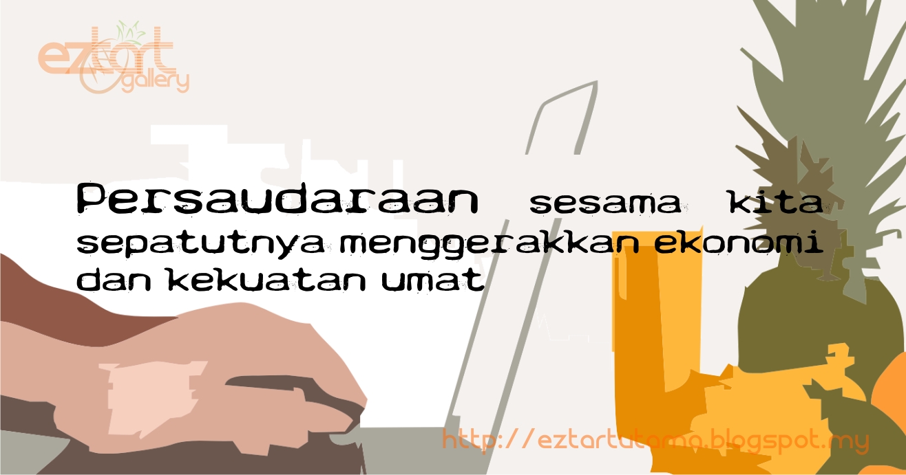 Eztart Utama: Persaudaraan Sesama Kita Sepatutnya Menggerakkan Ekonomi ...