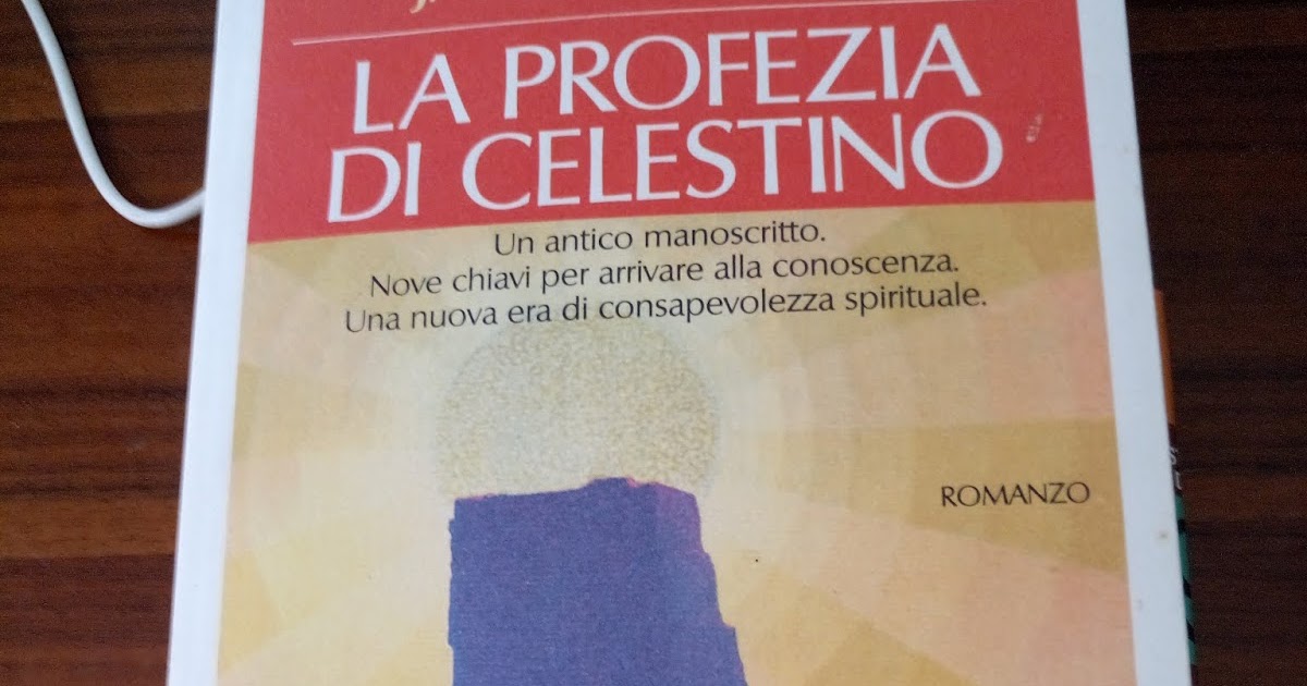 La Biblioteca di Katia: RECENSIONE #37/19 - LA PROFEZIA DI CELESTINO by JAMES REDFIELD - CORBACCIO