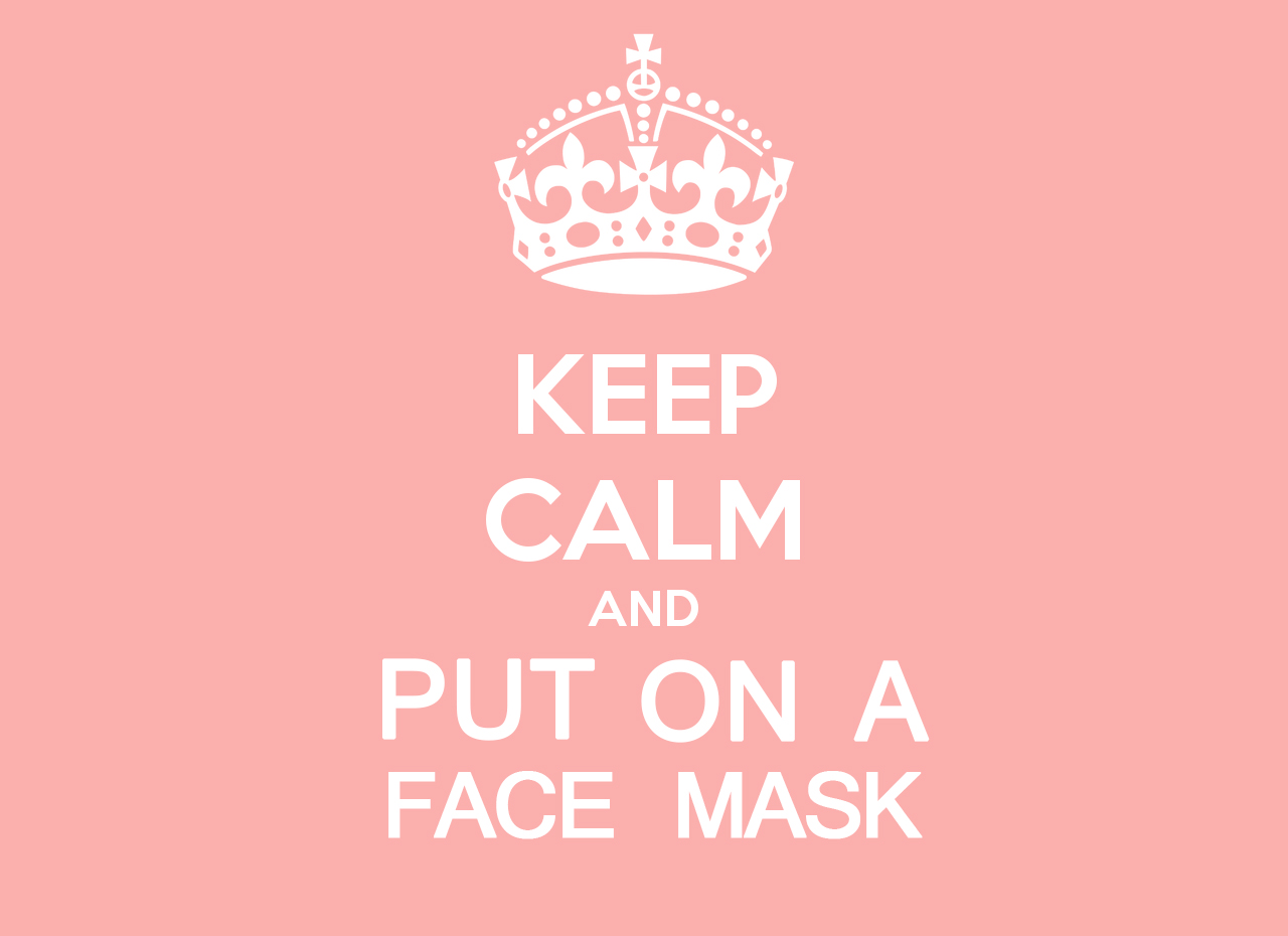 Keep calm and put on a face mask | Zelanthropy: Keep calm and put on a ...