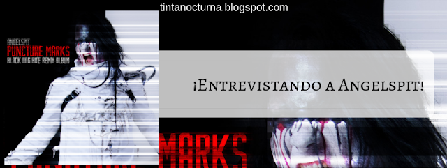 ¡Entrevistando a Angelspit! - Tinta Nocturna