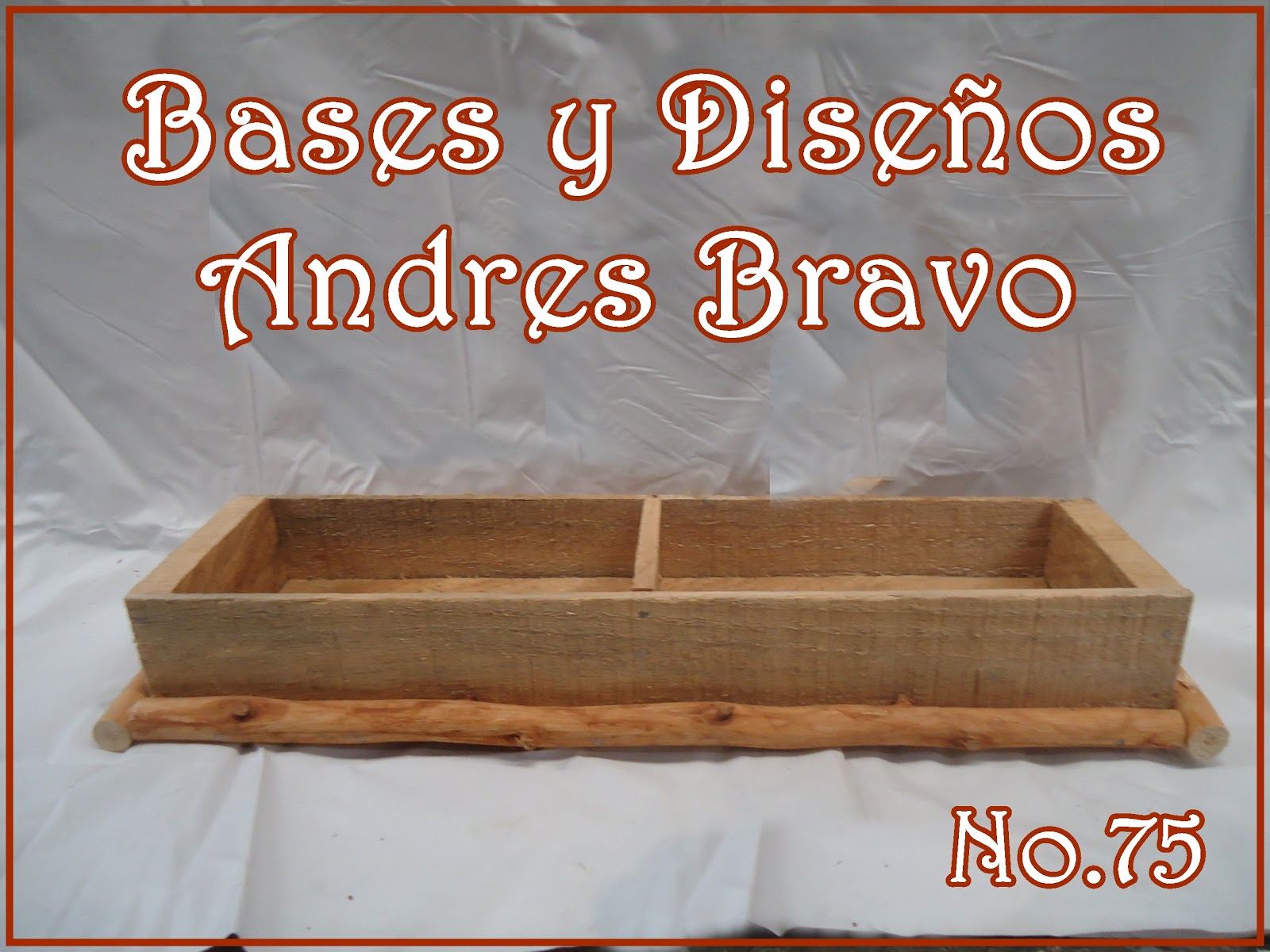 BASES Y DISEÑOS Andres Bravo: BASES EN MADERA