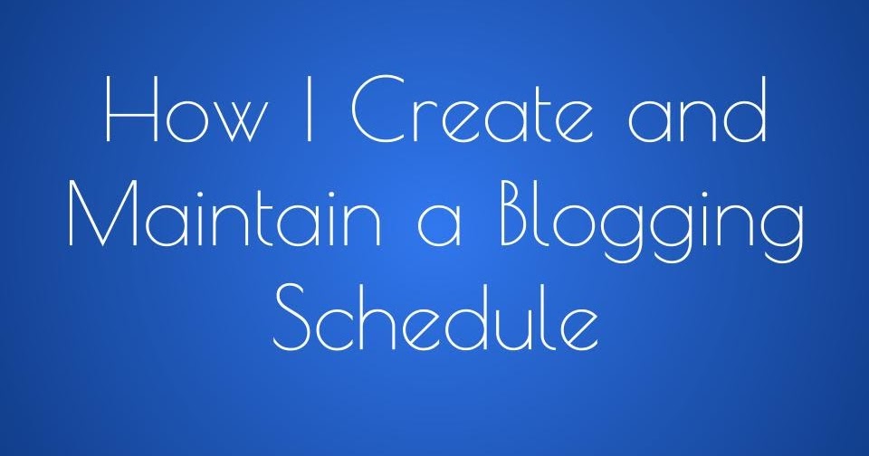 Musings of a Literary Wanderer: How I Create and Maintain a Blogging ...