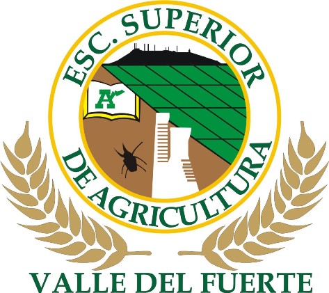 Información Agrícola: Escuela Superior de Agricultura del Valle del Fuerte