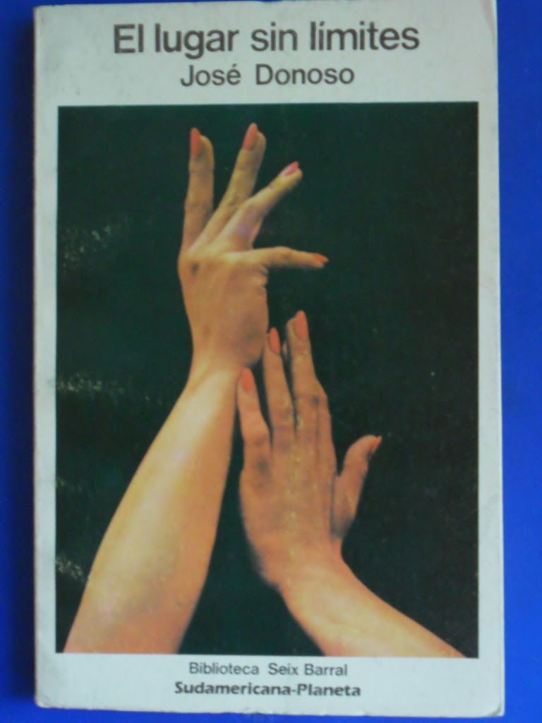 LA PLUMA LIBROS: EL LUGAR SIN LIMITES (sin uso) - JOSE DONOSO