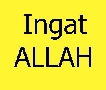 TAZKIRAH: Ingat ALLAH