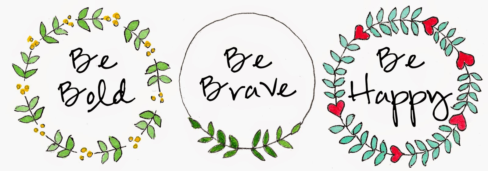 Expressionate: Be bold, be brave, be happy