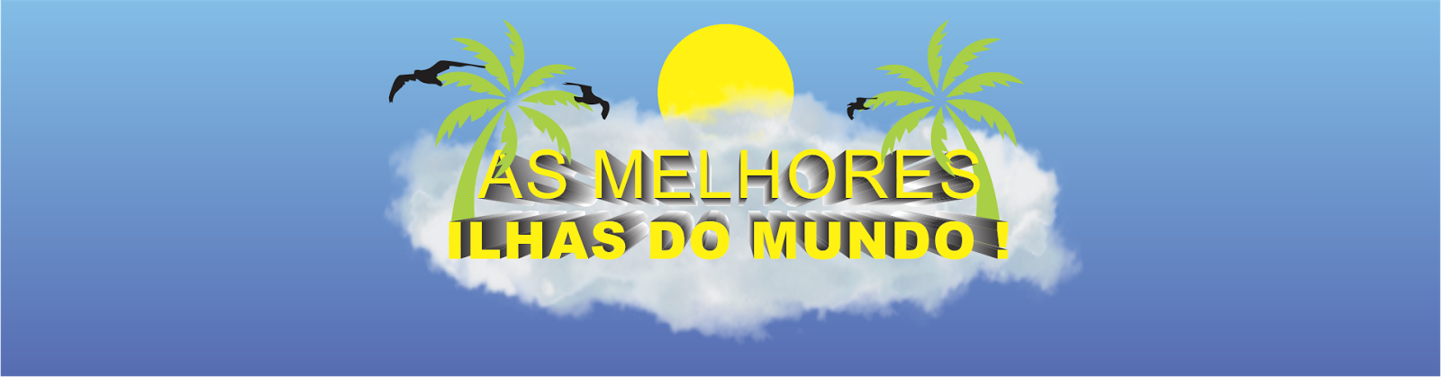 AS MELHORES ILHAS DO MUNDO: Mas,.. oque são ilhas