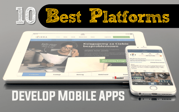 Top 10 Best Mobile App Development Platforms/ Frameworks/ Tools | App ...