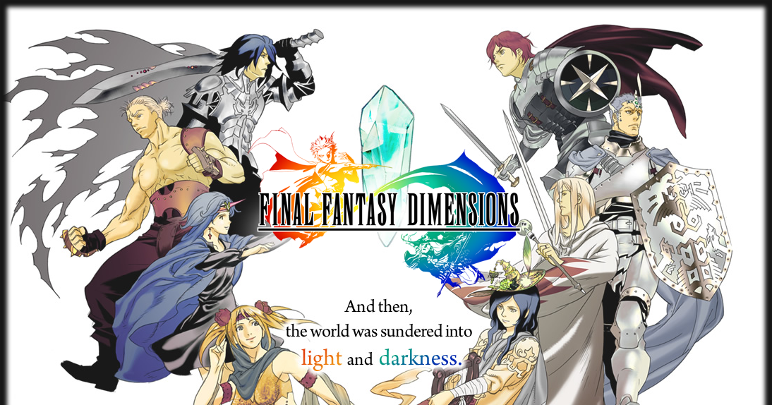 [Review] Final Fantasy Dimensions - Jack-Reviews.com
