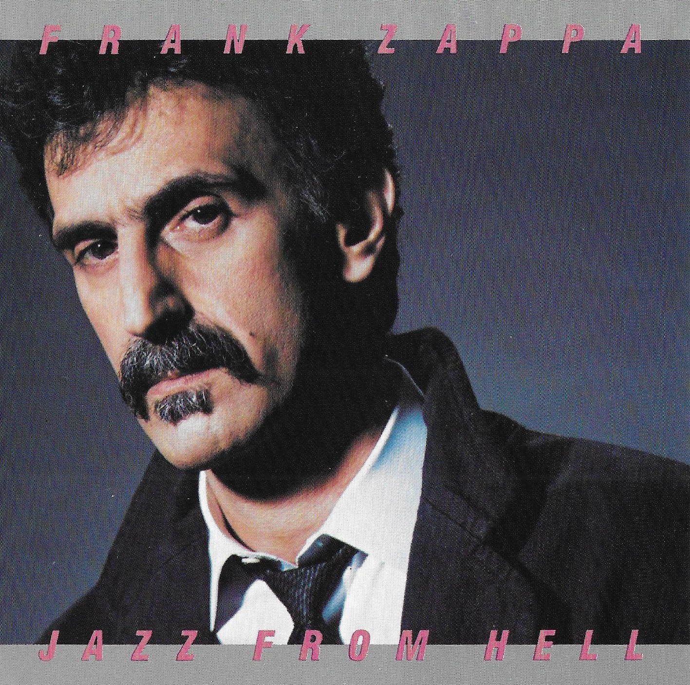 Jazz Rock Fusion Guitar: Frank Zappa - 1986 [1995] "Jazz From Hell"