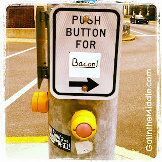 Gal in the Middle: Push Button for Bacon