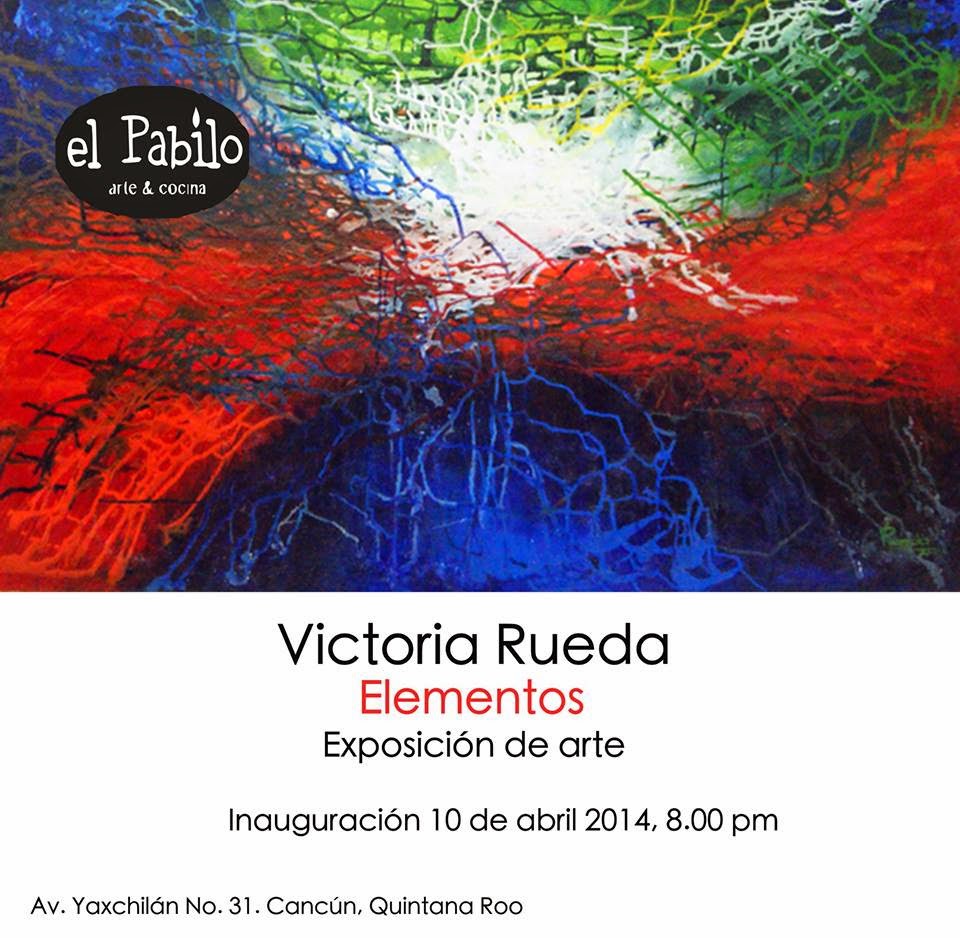 Cultura en Cancún: Exposiciones en Cancún. 1ª semana de mayo