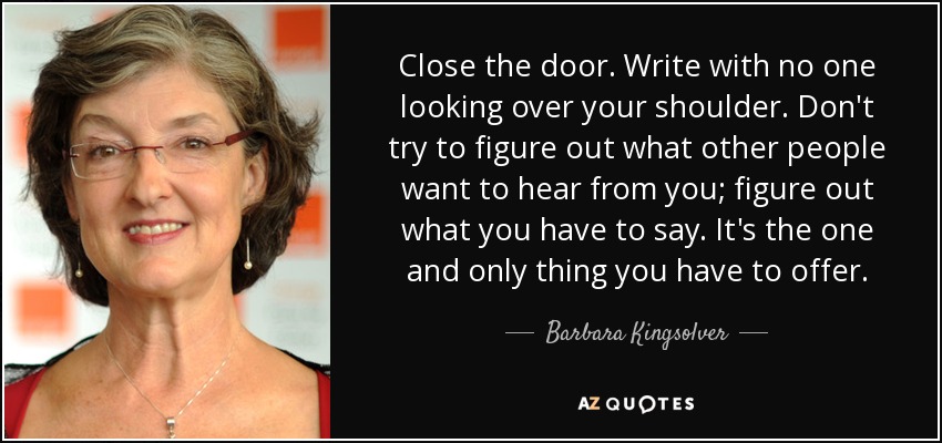 Jack Kost: Barbara Kingsolver, on writing: