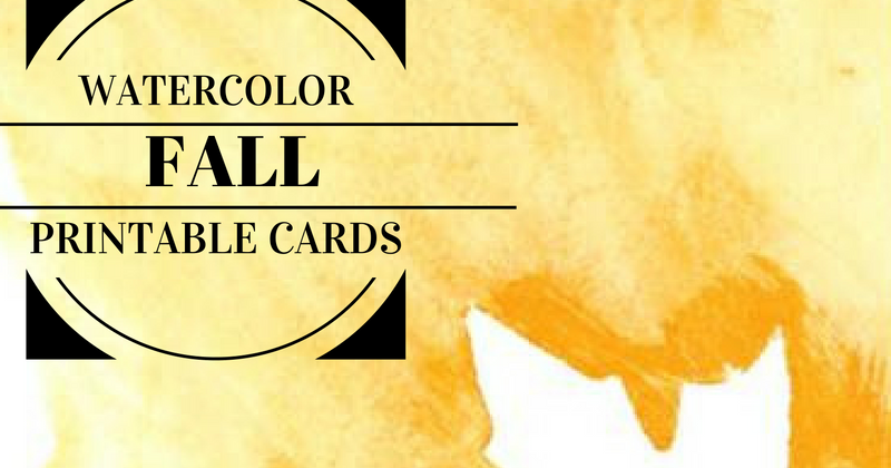 Watercolor Fall Printable Cards |Keeping it Real