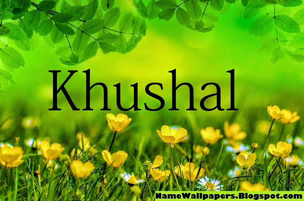 Khushal Name Wallpapers Khushal ~ Name Wallpaper Urdu Name Meaning Name ...