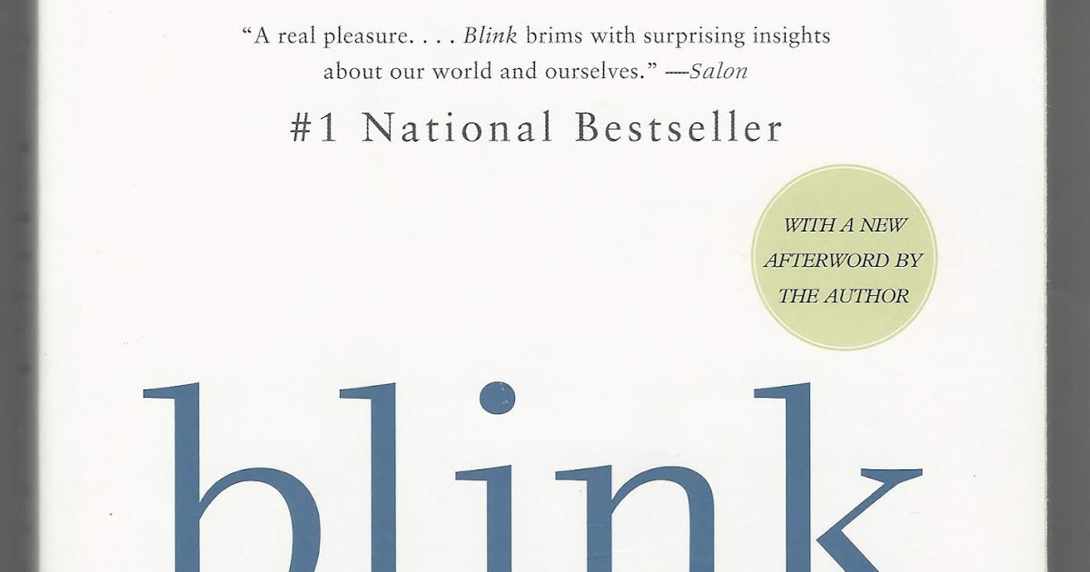 Necessary Facts: Book Review: Blink by Malcolm Gladwell