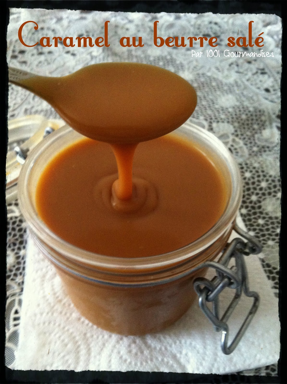 1001 Gourmandises: le Caramel au beurre salé