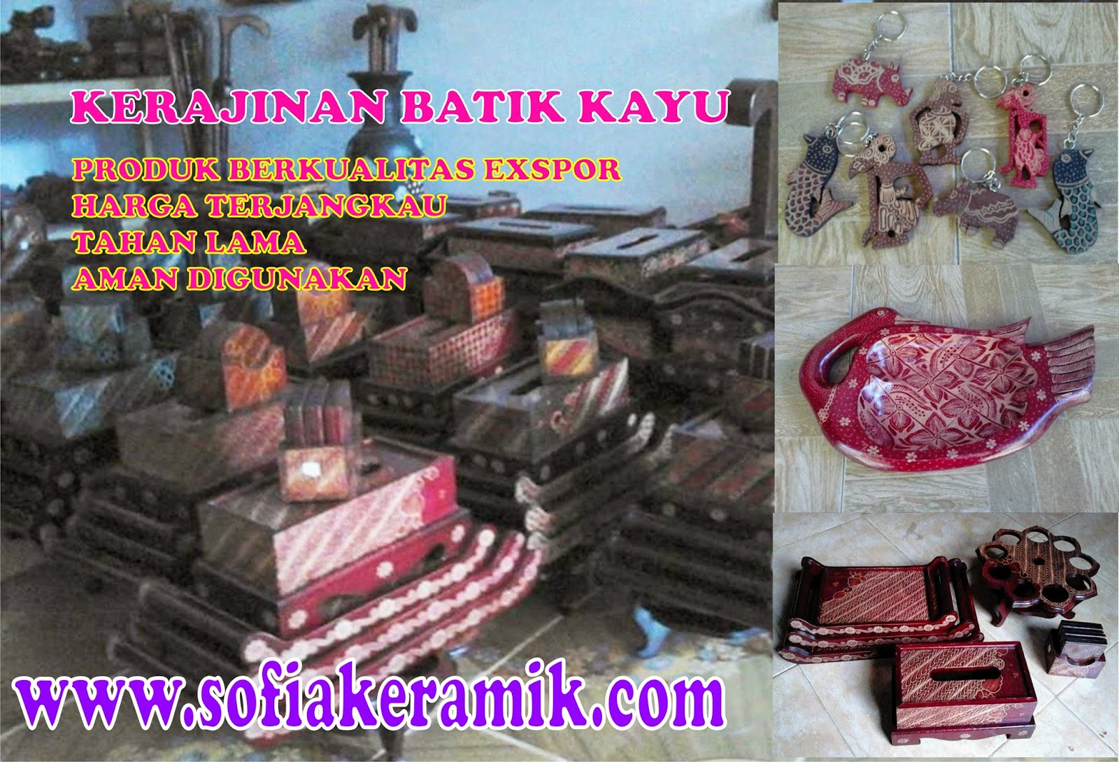 KERAJINAN GERABAH KLATEN - JAWA TENGAH: KERAJINAN BATIK KAYU