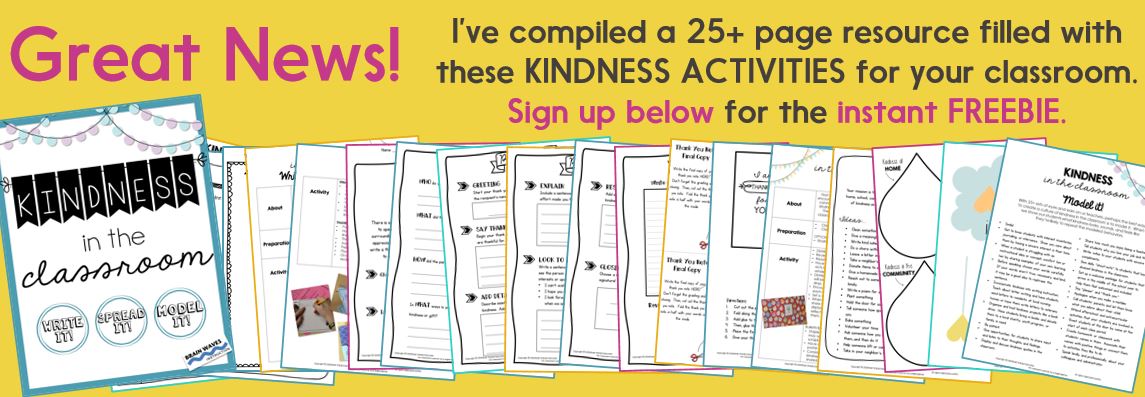 Brain Waves Instruction: Kindness in the Classroom