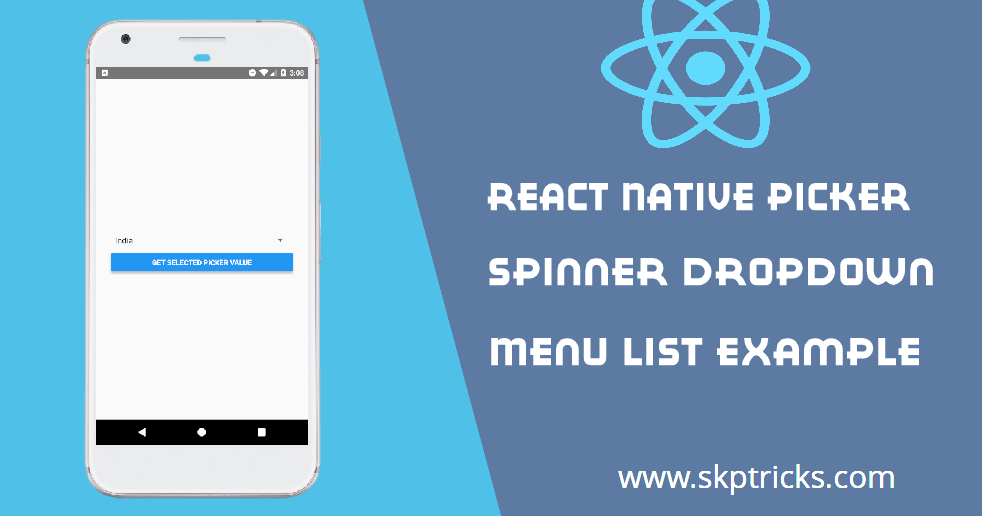 React Native Picker Spinner Dropdown Menu List Example Android Skptricks