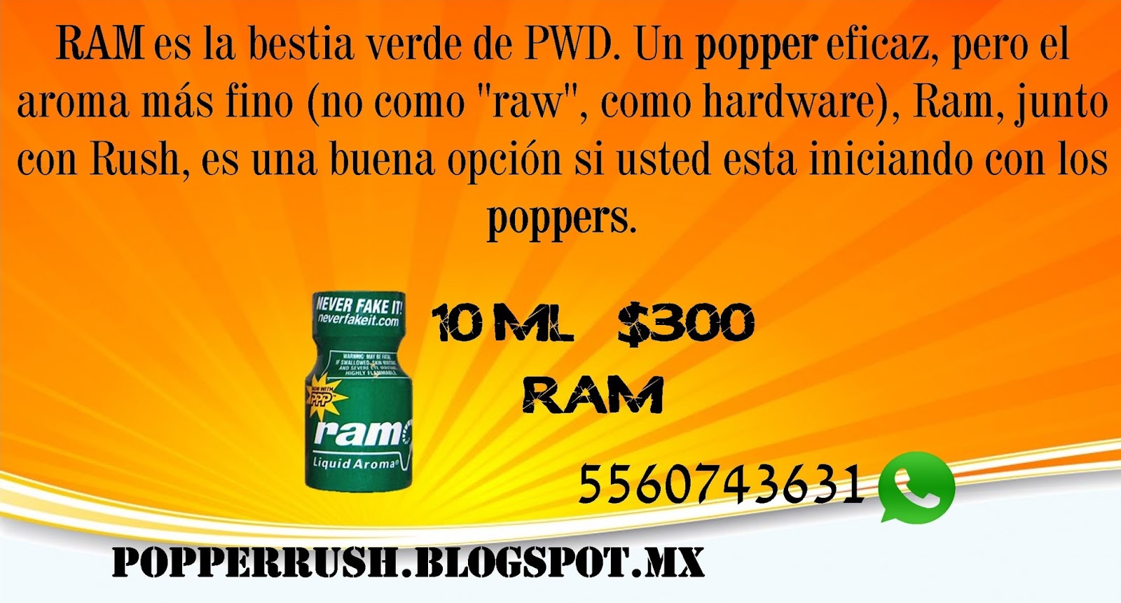 POPPERS RUSH Y DE OTRAS MARCAS !: Ram Poppers
