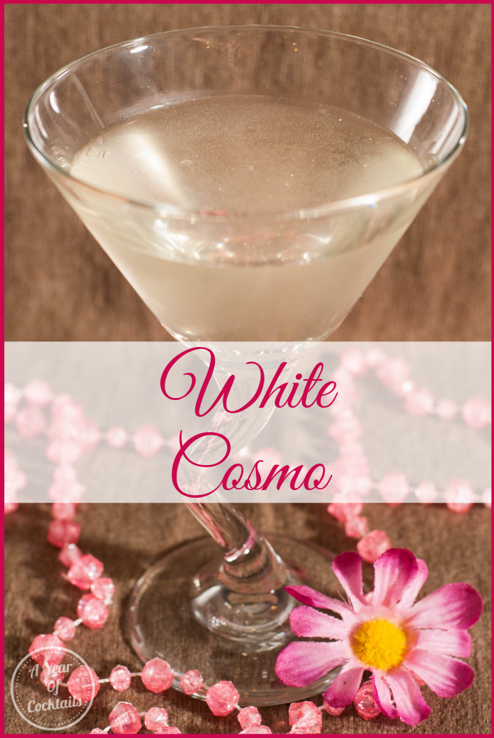 White Cosmo - A Year of Cocktails