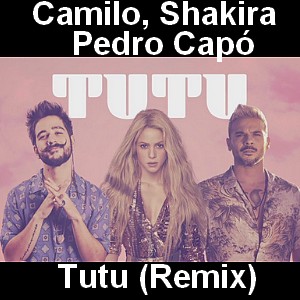 Camilo, Shakira, Pedro Capó - Tutu (Remix) - Acordes D Canciones