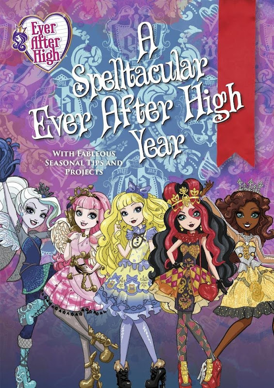 Ever After High A Spelltacular Ever After High Year Books | EAH Merch