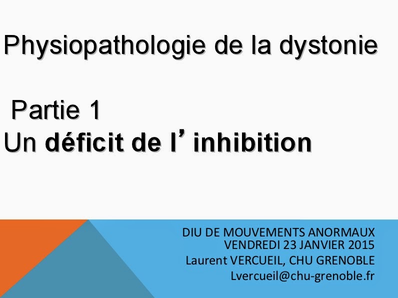 NEUROBIBLIO: DYSTONIA (Physiopathologie de la Dystonie) Cours DIU ...